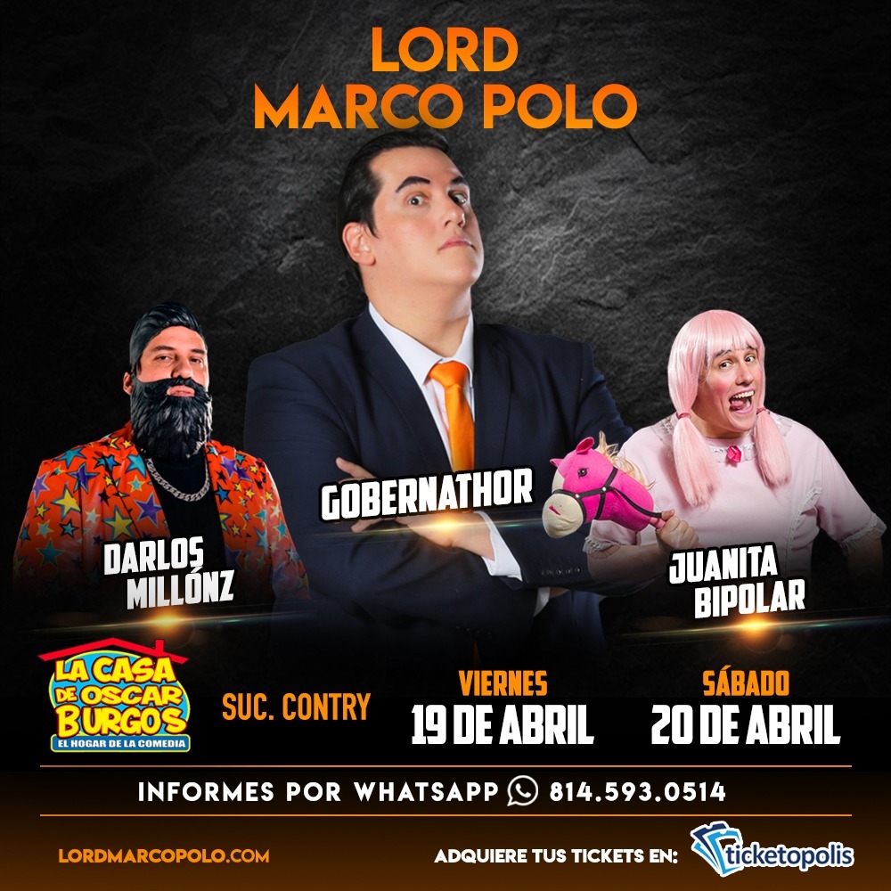 Lord Marco Polo en la Casa de Oscar Burgos Revolución - Inicio